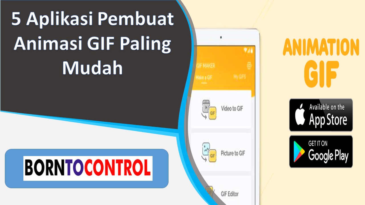 5 Aplikasi Pembuat Animasi GIF Paling Mudah | BORNTOCONTROL